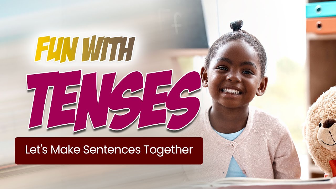 🎉 Fun with Tenses! Let's Make Sentences Together 📚 - YouTube