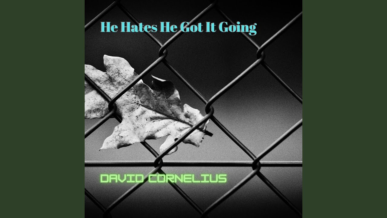 He Hates He Got It Going - YouTube