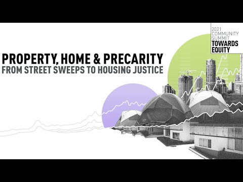 Property, Home and Precarity: From Street Sweeps to Housing Justice ...