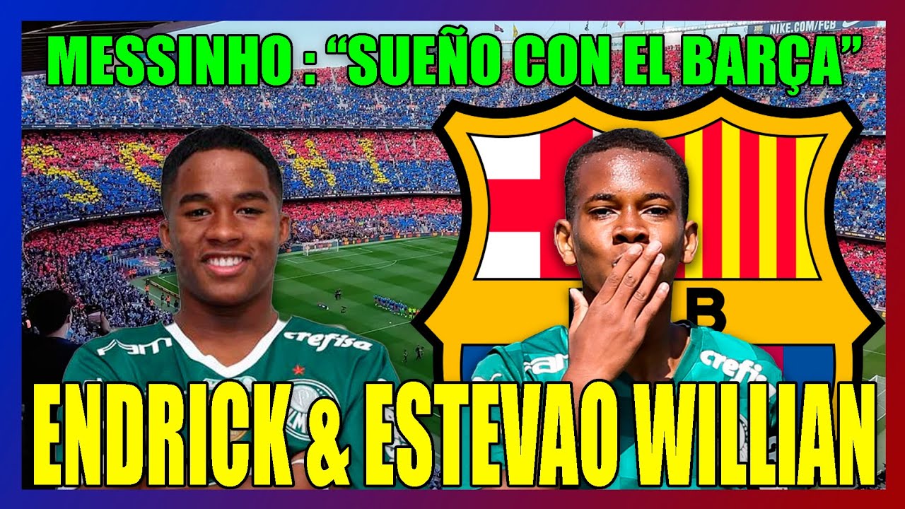 ESTEVAO WILLIAN MESSINHO SUEÑA CON JUGAR EN EL BARÇA | ENDRICK YA ES ...