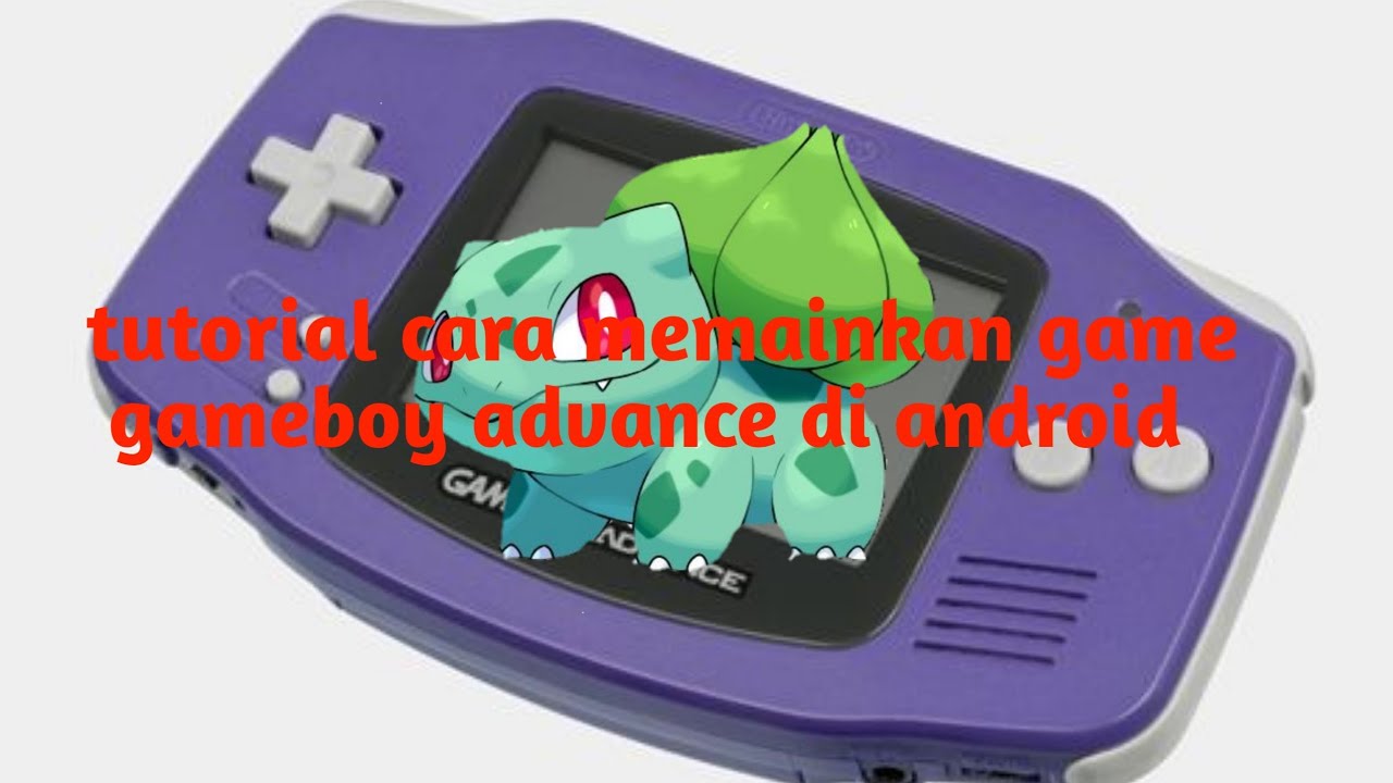 Tutorial memainkan game gba (gameboy advance) di android - YouTube