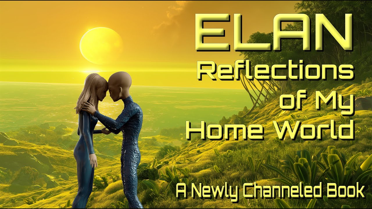 The First New Elan Channeling in 28 Years! - YouTube