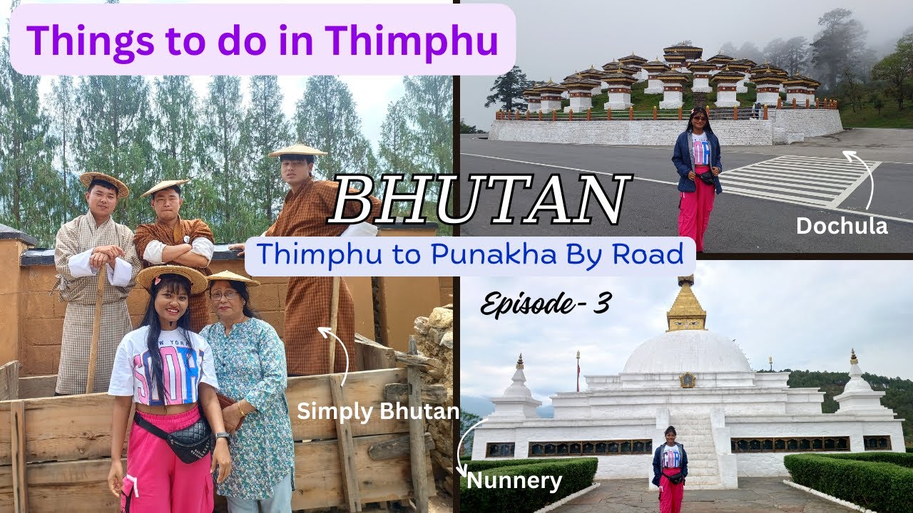 Top Places to see in Thimphu| Simply Bhutan| Dochula Pass| Hotel Oro ...