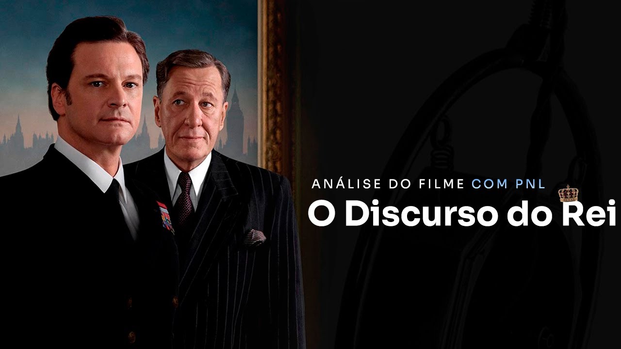 O Discurso do Rei - Análise do Filme e Dicas de Como Melhorar a Sua ...