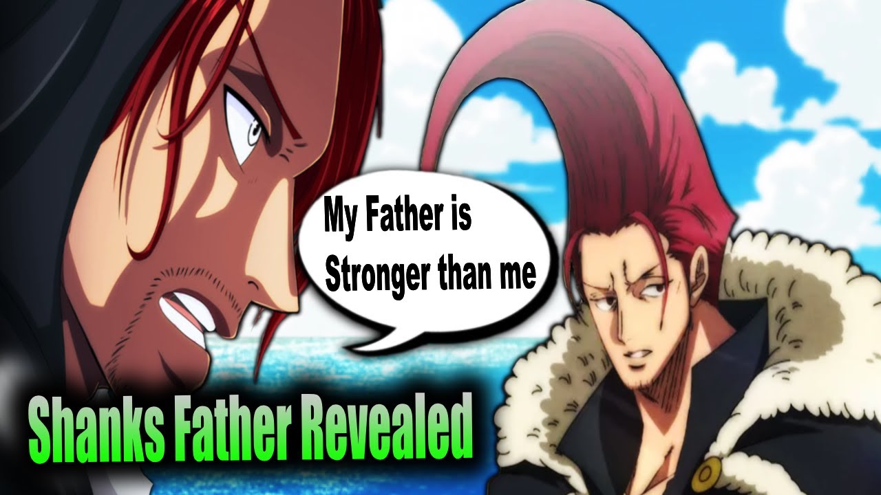 One Piece Chapter 1095: Shanks' Father REVEALED - The Heartfelt ...