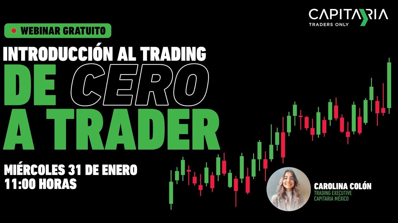 Webinar Capitaria - 📈 Introducción al Trading : De 0 a Trader 📈 - YouTube