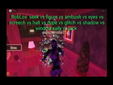 RobLox seek vs figure vs ambush vs eyes vs screech vs halt vs dupe vs ...