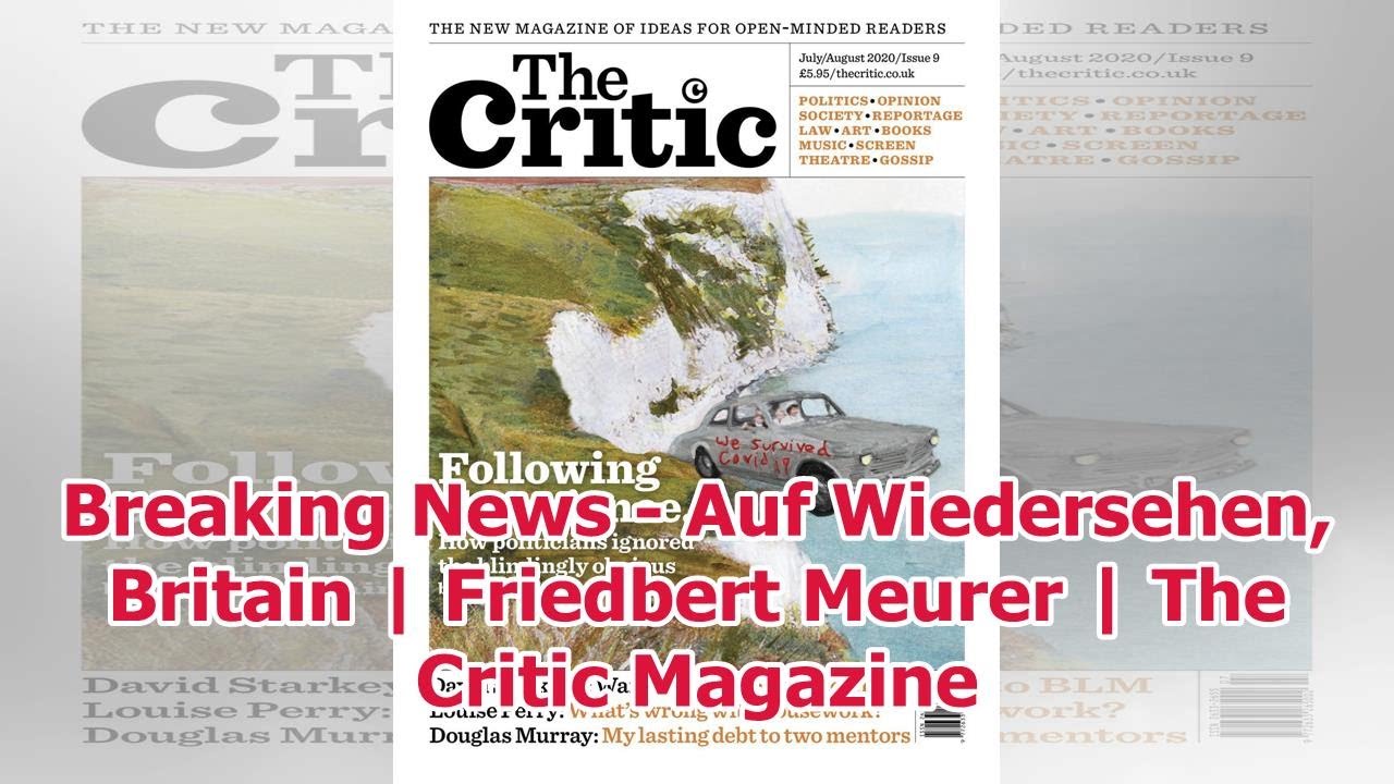 Breaking News - Auf Wiedersehen, Britain | Friedbert Meurer | The ...