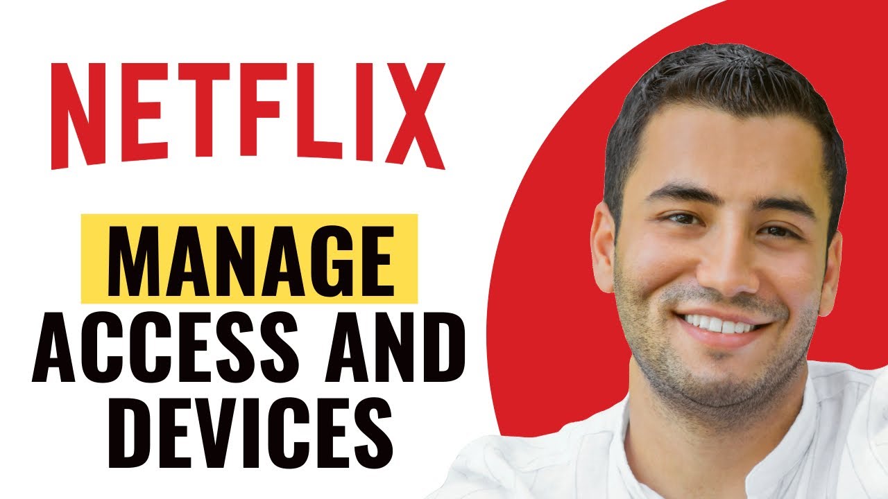 How to Manage Access and Devices on Netflix (Quick and Easy) - YouTube