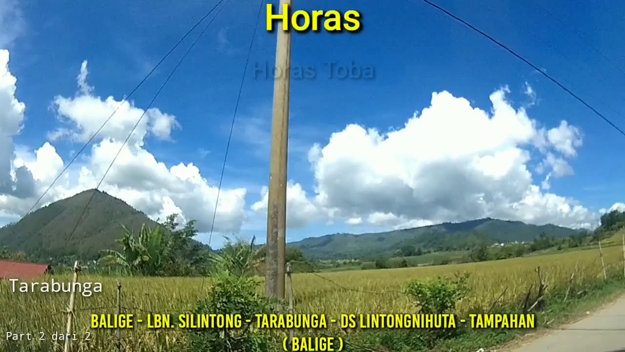 Menyusuri tepian Danau Toba sampai ke desa indah TARABUNGA di Balige ...