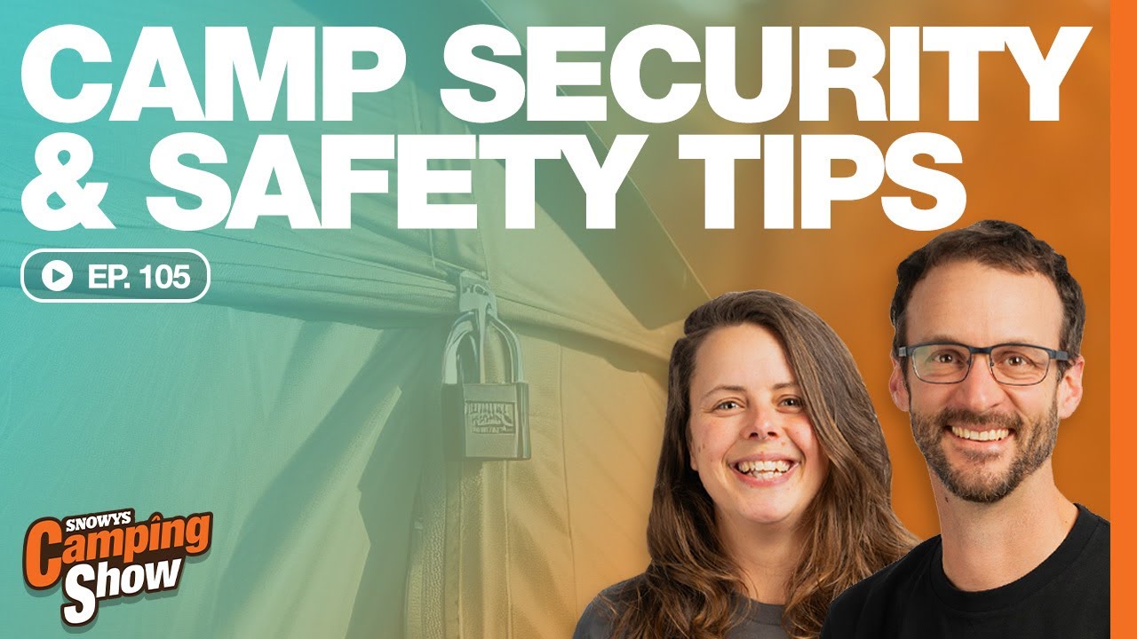 Ep 105 - Camp Security & Safety Tips - YouTube