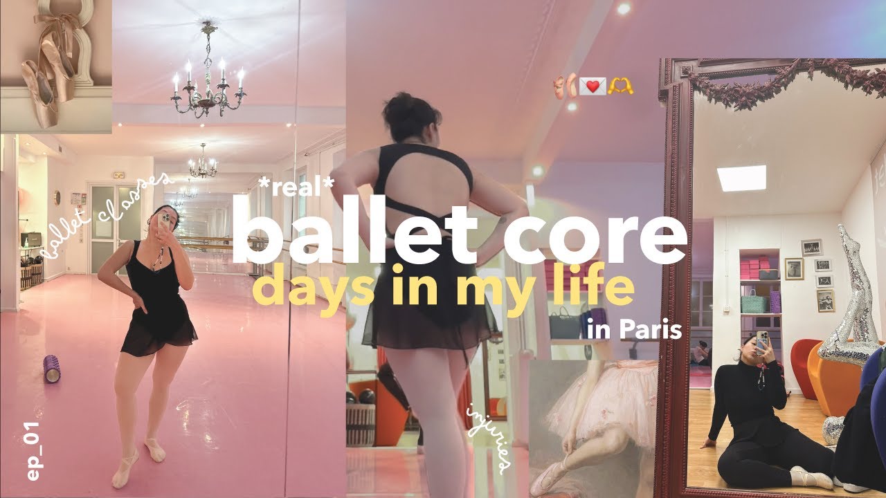 BALLET CORE DAYS IN MY LIFE | taking ballet classes as an adult *in ...