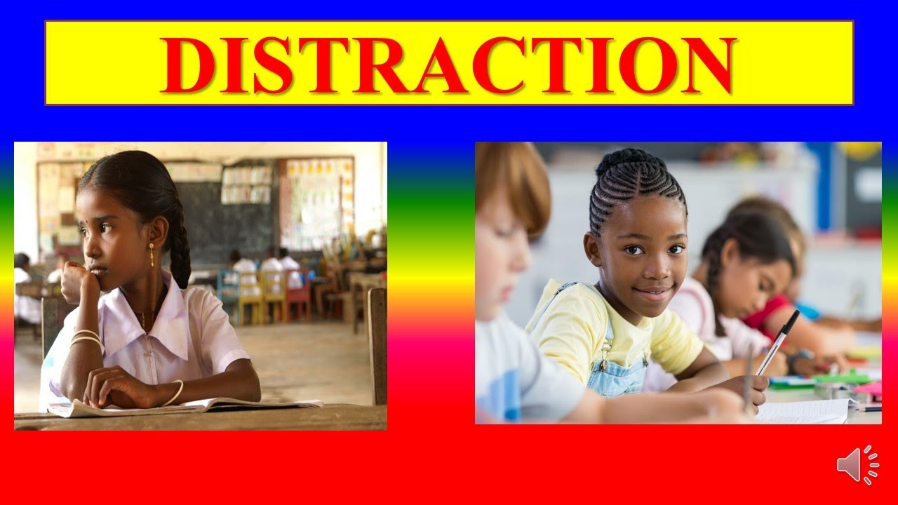 DISTRACTION Meaning Definition Causes Types In Clinical distraction-meaning-definition-causes-types-in-clinical