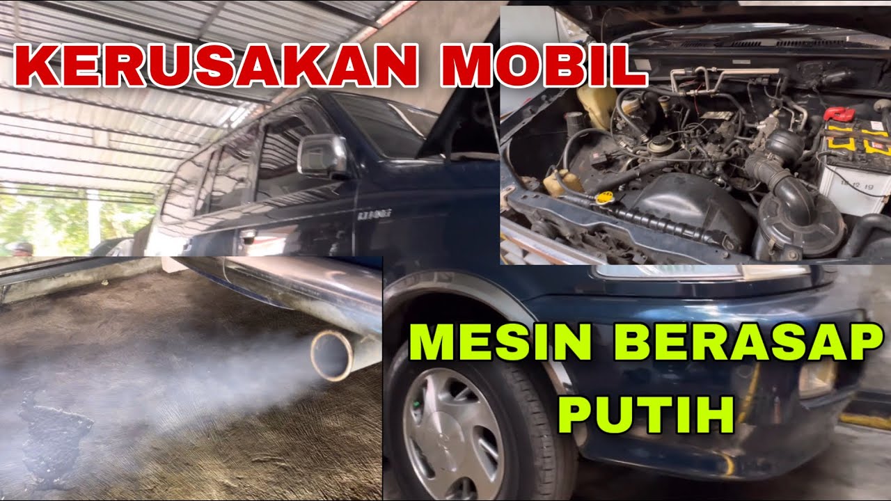 MESIN MOBIL BERASAP PUTIH RUSAK APA ??? - YouTube