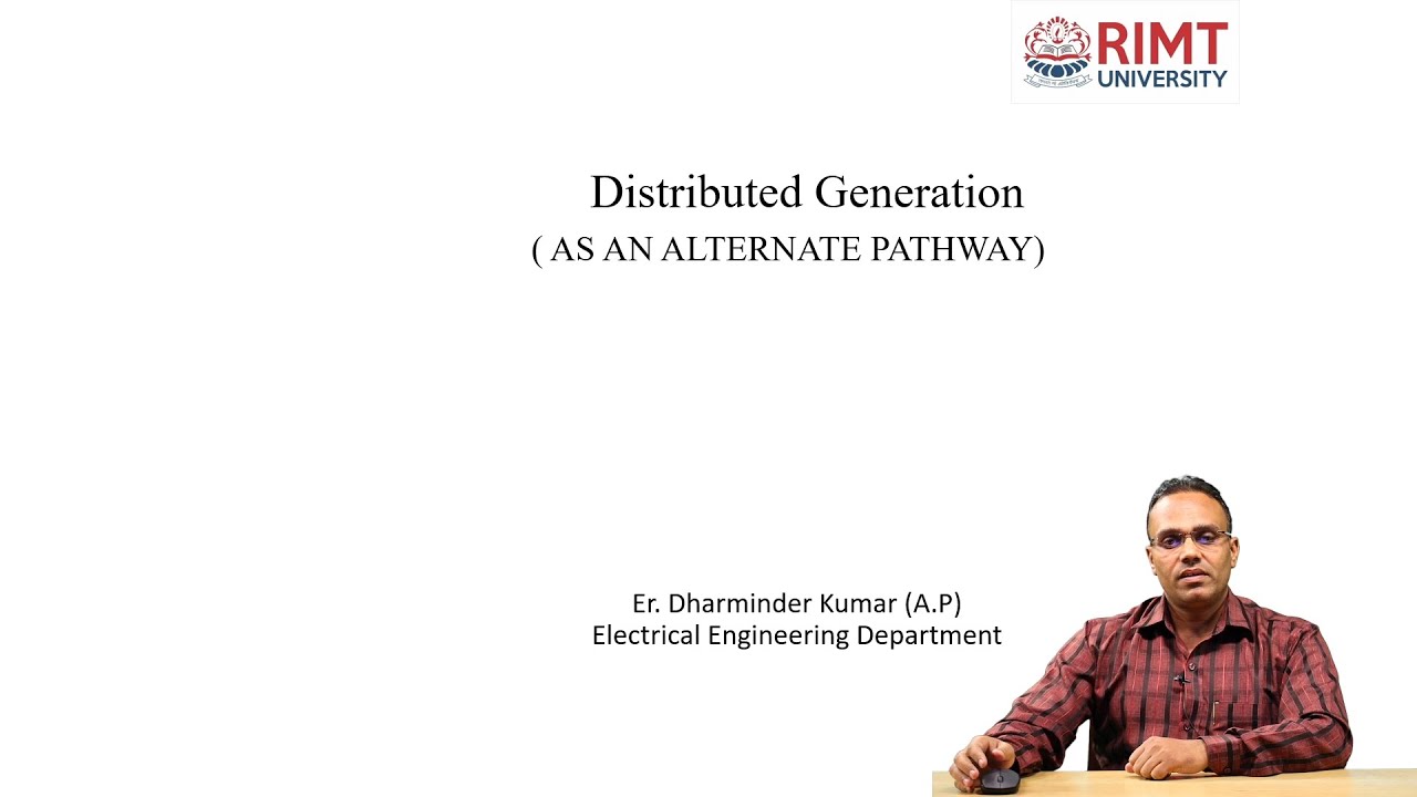 Distributed Generation | Er. Dharminder Kumar | School of Engineering ...
