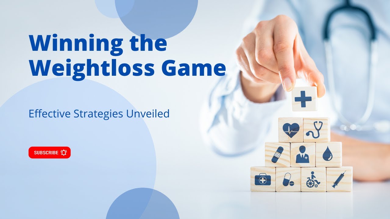 Winning the Weight Loss Game: Effective Strategies Unveiled - YouTube