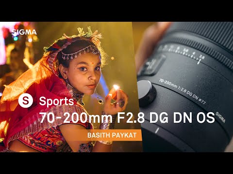 SIGMA 70-200mm F2.8 DG DN OS | Sports - Basith Paykat