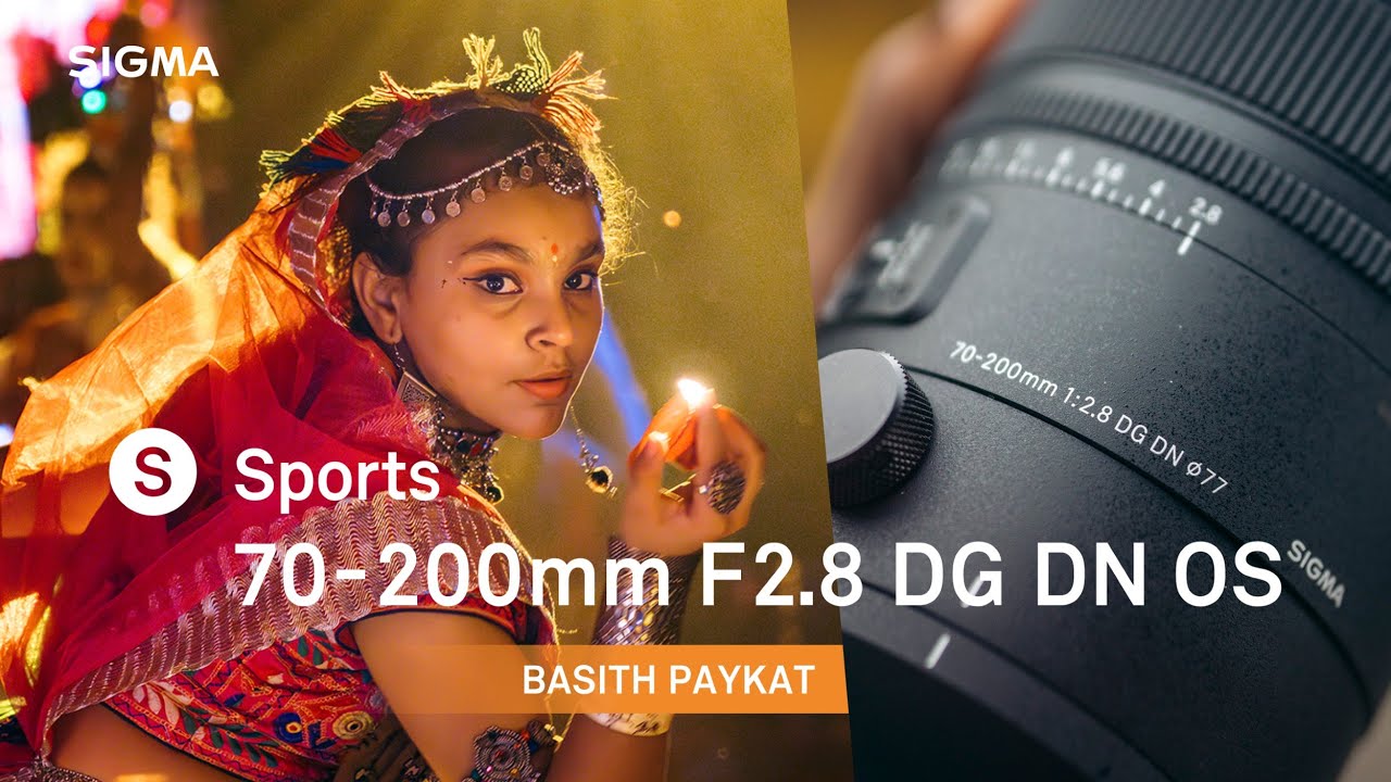 SIGMA 70-200mm F2.8 DG DN OS | Sports - Basith Paykat - YouTube