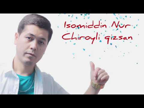 Isomiddin Nur - Chiroyli qizsan (Official Music)