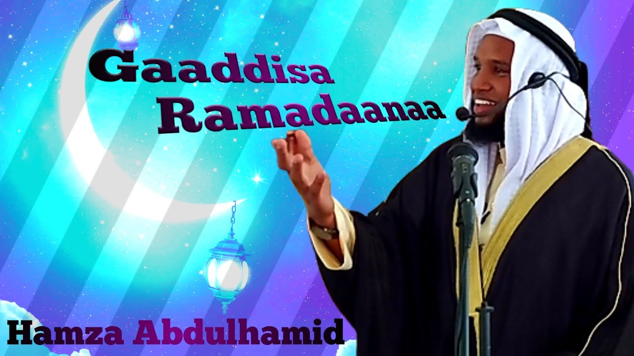 Gaaddisa Ramadaanaa - YouTube