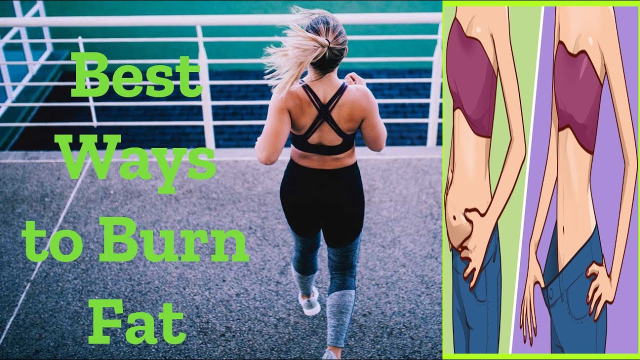 Best Ways to Burn Fat Fast - YouTube