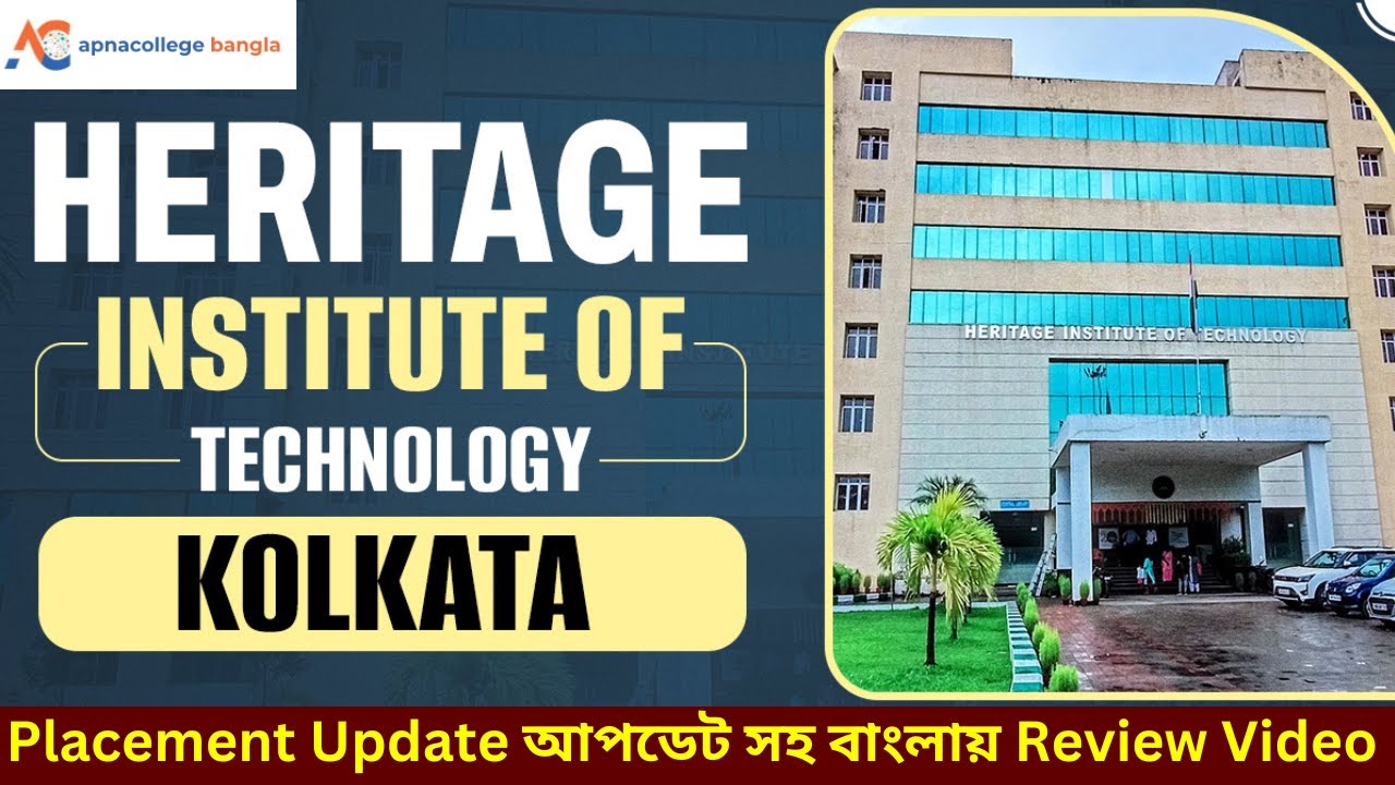 Heritage Institute of Technology Kolkata I BTech I Fees I Placement I ...