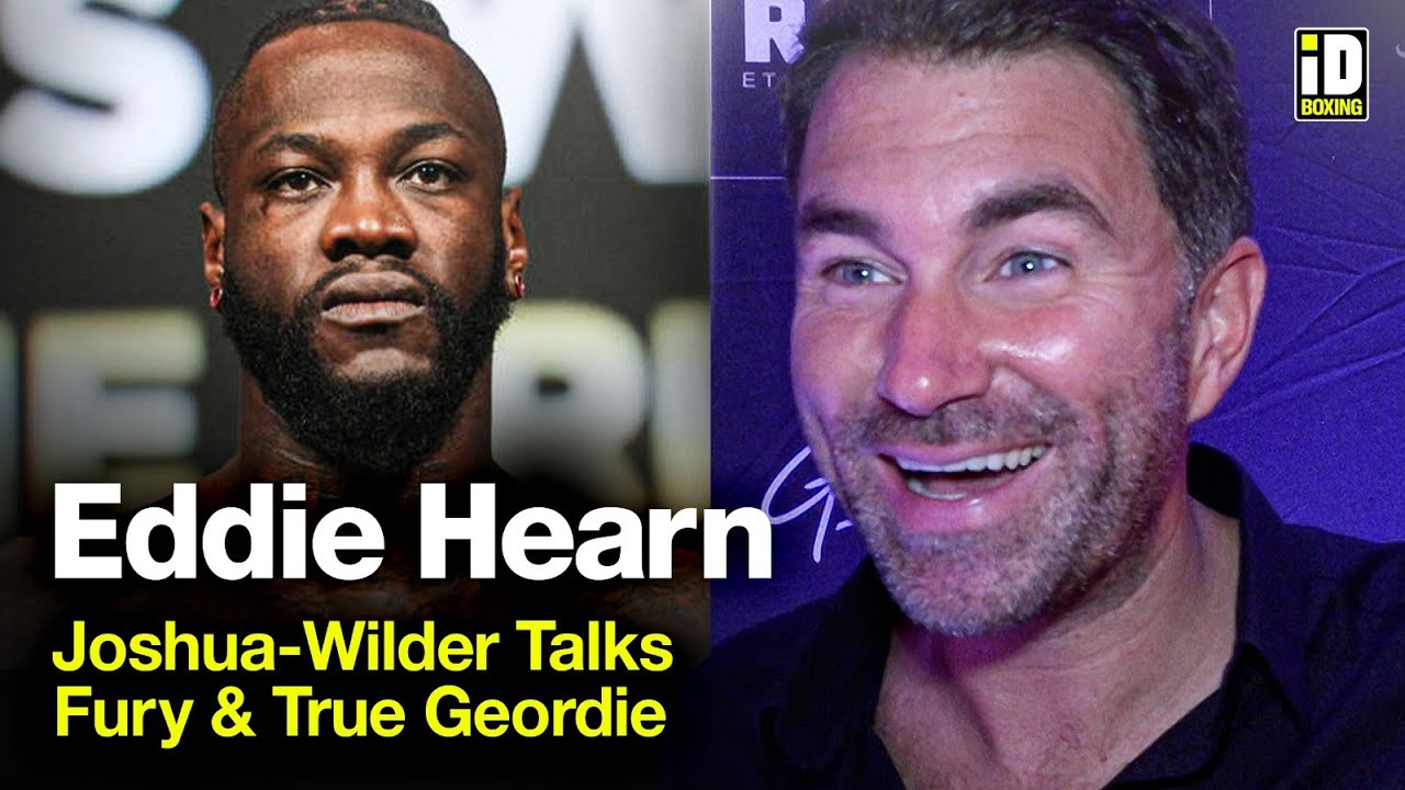 Eddie Hearn Reveals New Joshua vs Wilder Talks | Fury & True Geordie ...