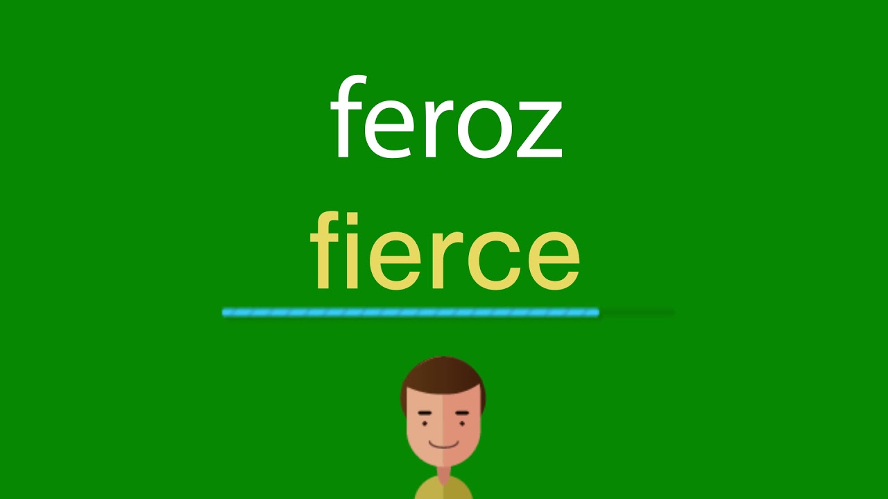 Como dizer feroz em inglês - YouTube