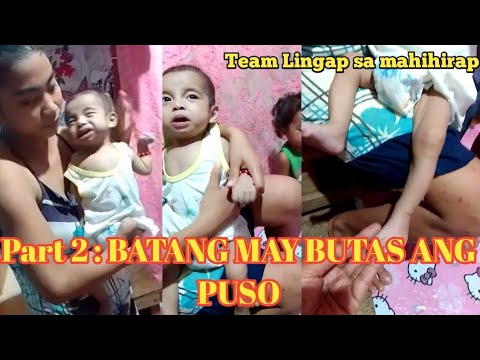 Part 2/ Sa Buhay Ng Batang may BUTAS Ang Puso - YouTube
