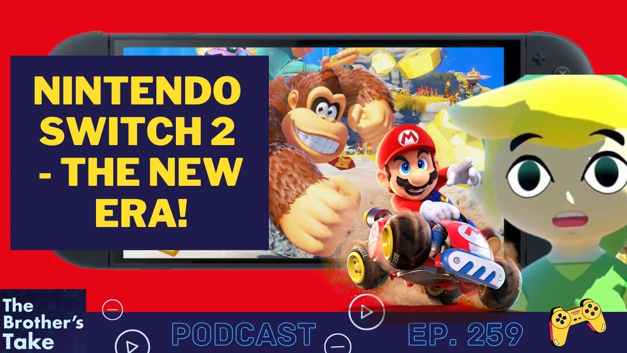 Nintendo Switch 2 - Features, Games & PRICES!! | The Brothers Take Ep ...