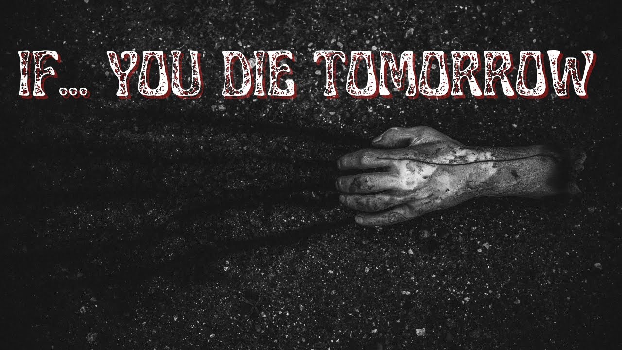 If You Die Tomorrow - Powerful Reminder by Belal Assad - YouTube