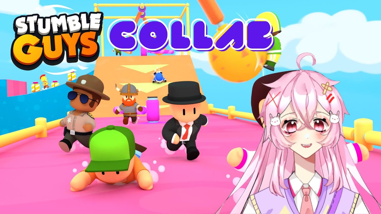 [Stumble Guys] Stumble Guys Let's GOOOOO!!!! Collab W/ @KikuokaOniCh ...