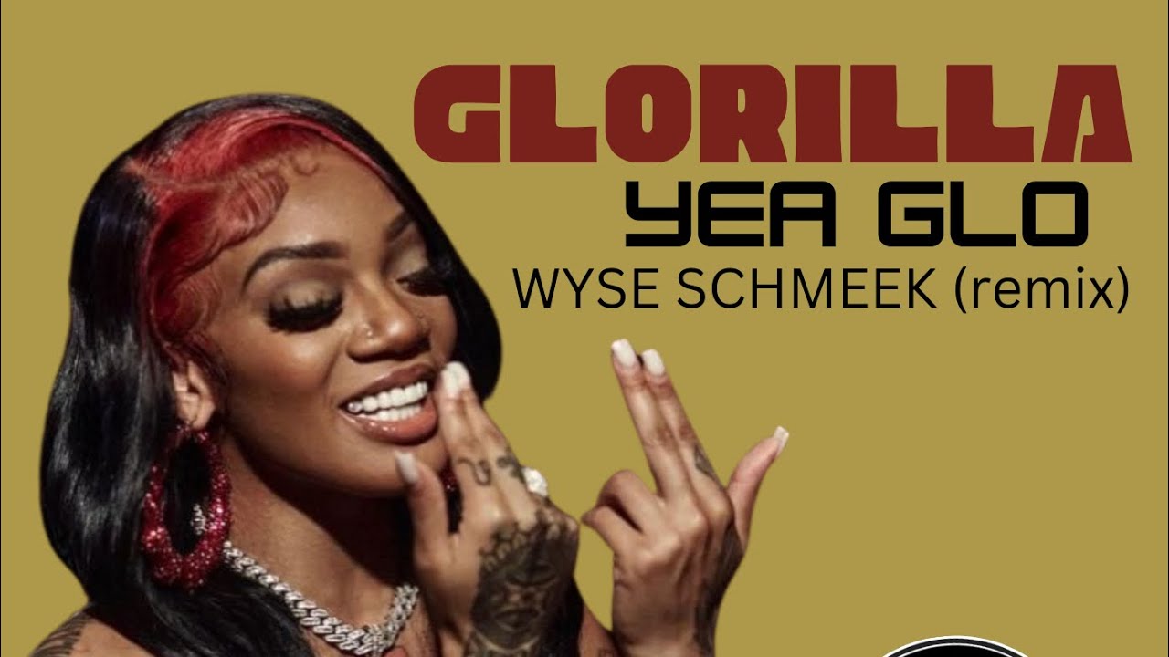 Glorilla - Yea Glo (remix) - YouTube