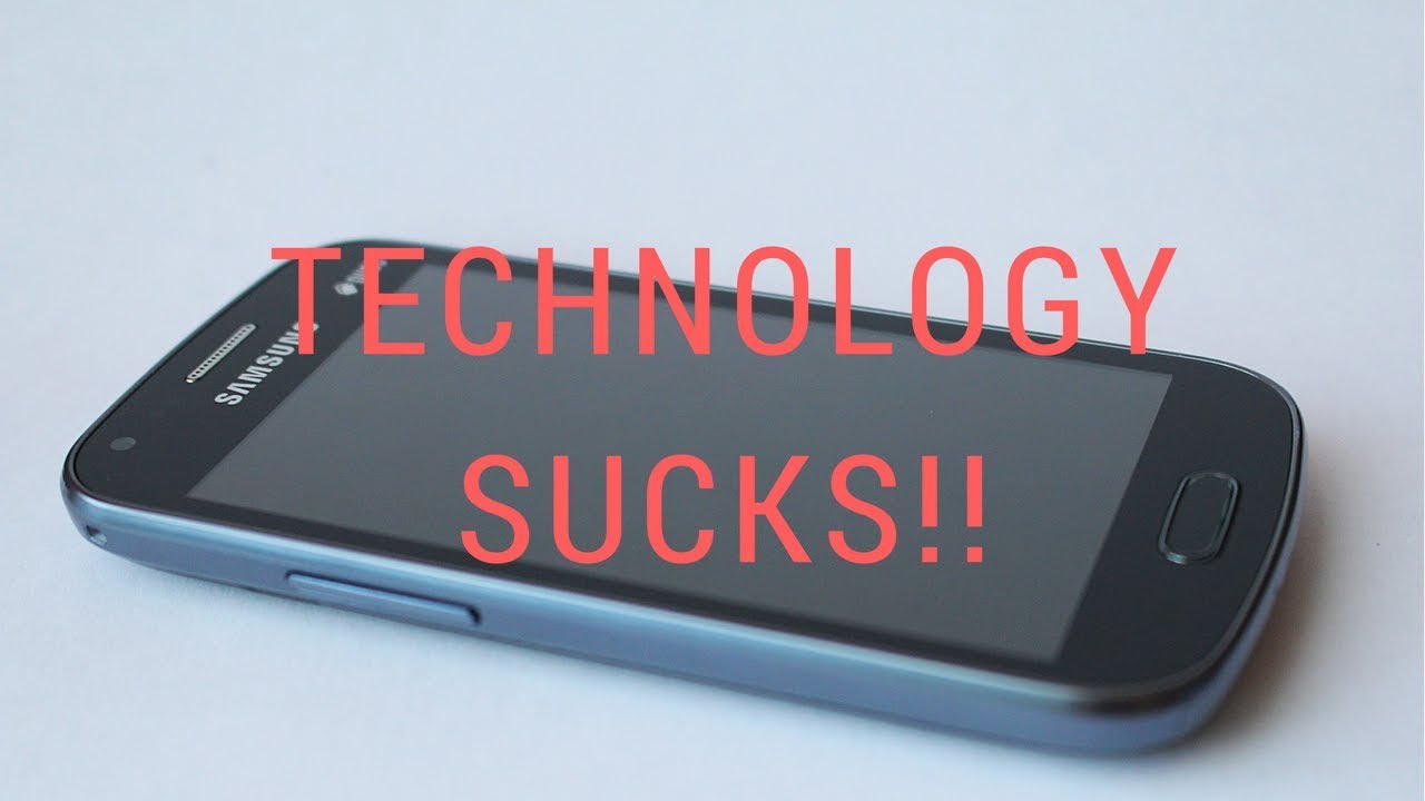 Technology Sucks (Ramble) - YouTube