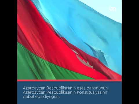 12 noyabr - Azərbaycan Respublikasının Konstitusiya günüdür!