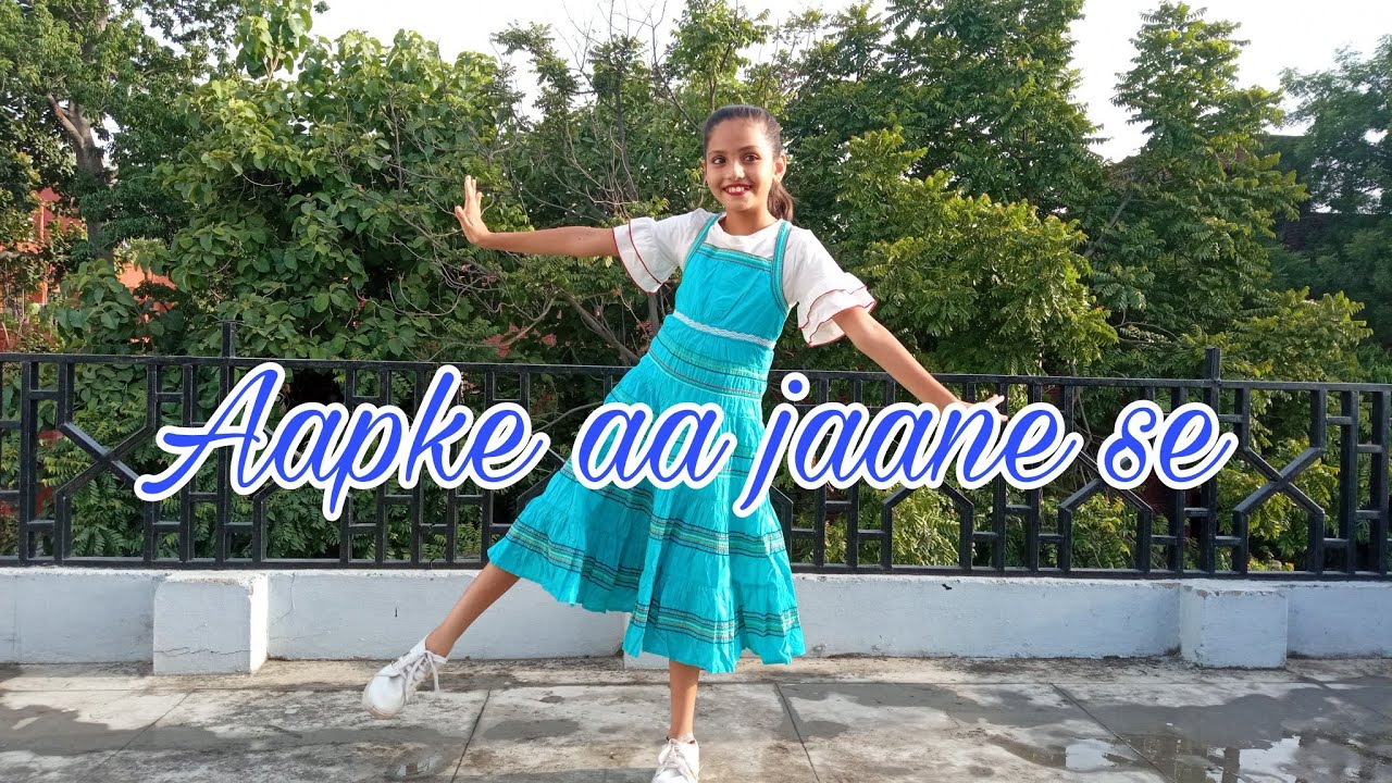 Aapke aa jaane se | Dance by Adishree - YouTube