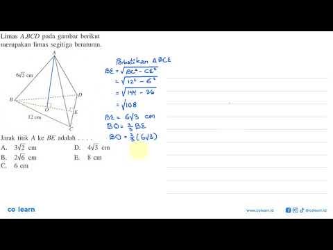 Limas A.BCD gambar berikut pada merupakan limas segitiga beraturan. A 6 akar(2) cm B D E 12 cm 6 ...