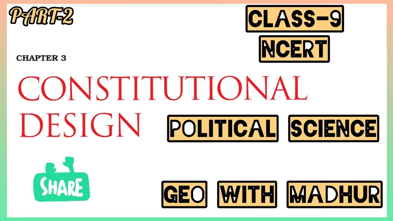 Constitutional Design | CLASS- 9 CIVICS | NCERT | CONSTITUENT ASSEMBLY ...