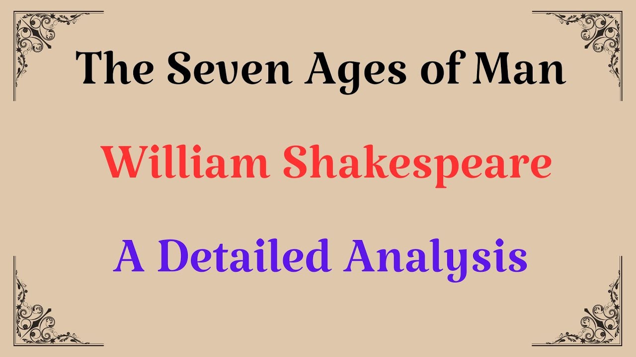 The Seven Ages of Man Explained : Life's Journey Through Shakespeare's ...