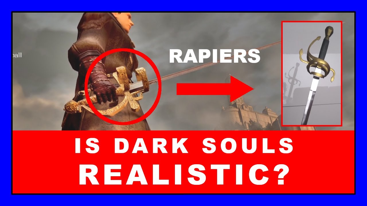 Is Dark Souls realistic? Examining the rapier and Ricard's rapier - YouTube