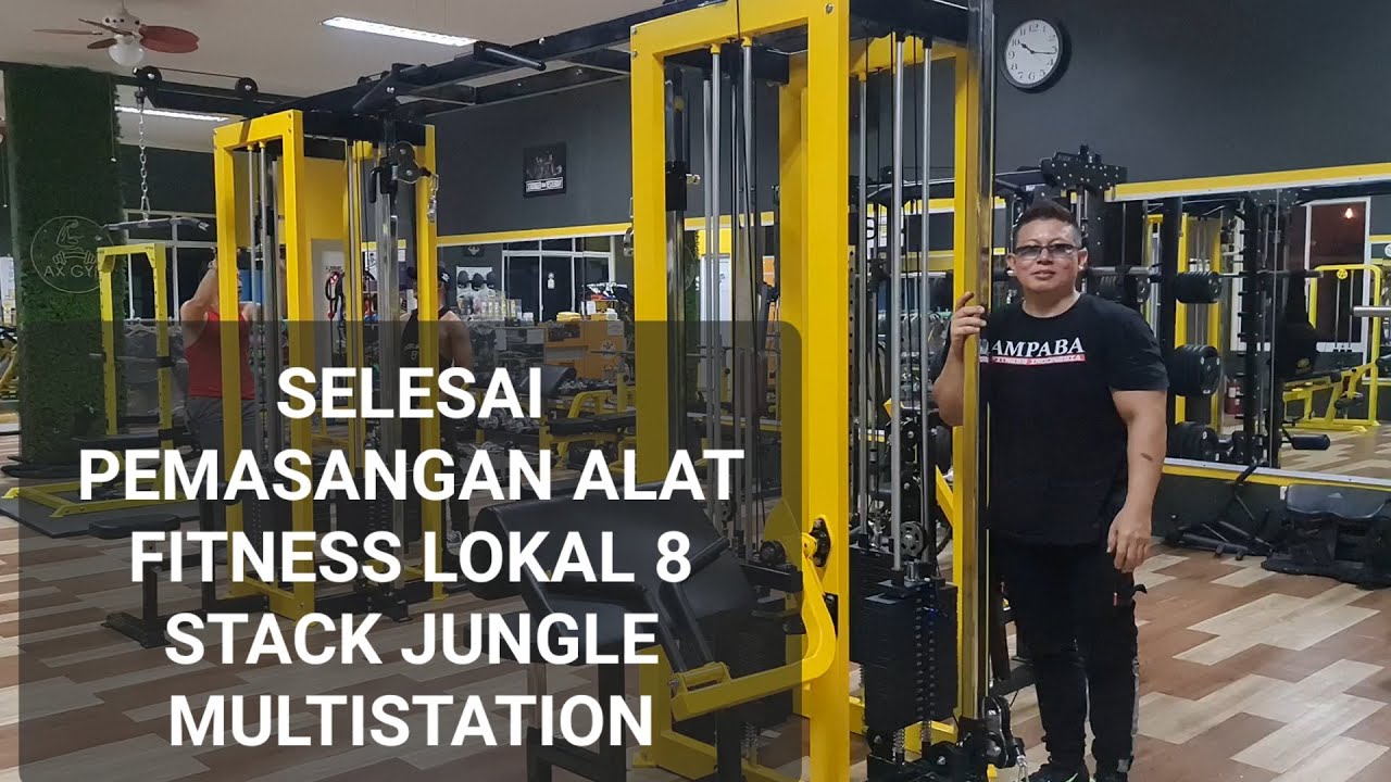 DONE SELESAI JUGA PEMASANGAN ALAT FITNESS 8 STACK JUNGLE MULTISTATION ...