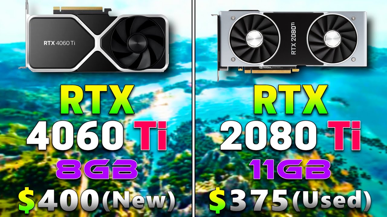 RTX 4060 Ti 8GB 2023 Vs RTX 2080 Ti 11GB 2018 PC Gaming Benchmark