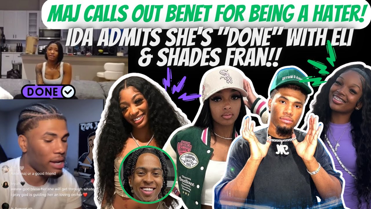Messy Maj CALLS OUT Benet For Being A "PETTY HATER" /Ida Claims She's ...