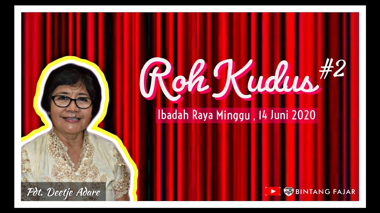 IBADAH MINGGU GSJA BINTANG FAJAR || 14 Juni 2020 - YouTube