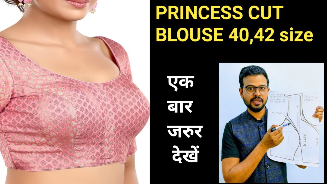 40 42 Size princess Cut Blouse Cutting And Stitching how To Make 40-42-size-princess-cut-blouse-cutting-and-stitching-how-to-make