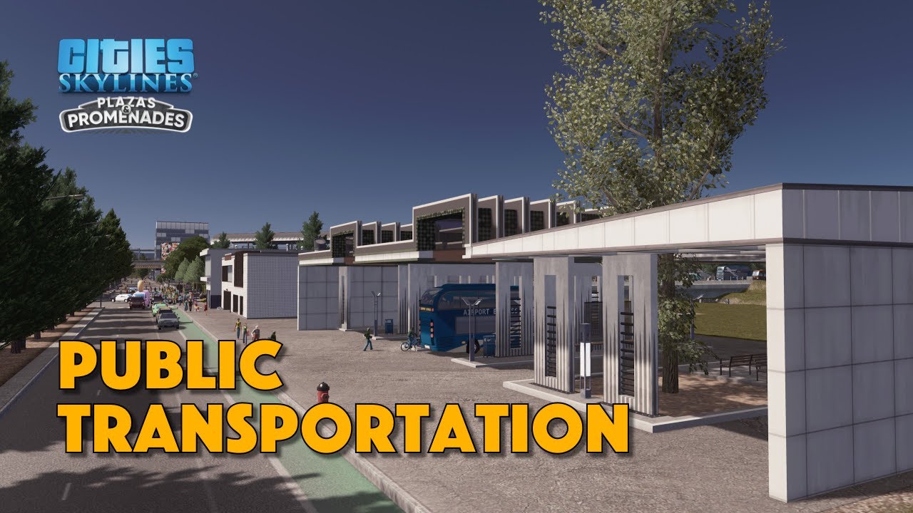 Public Transportation Buildings In Cities Skylines Plazas & Promenades ...