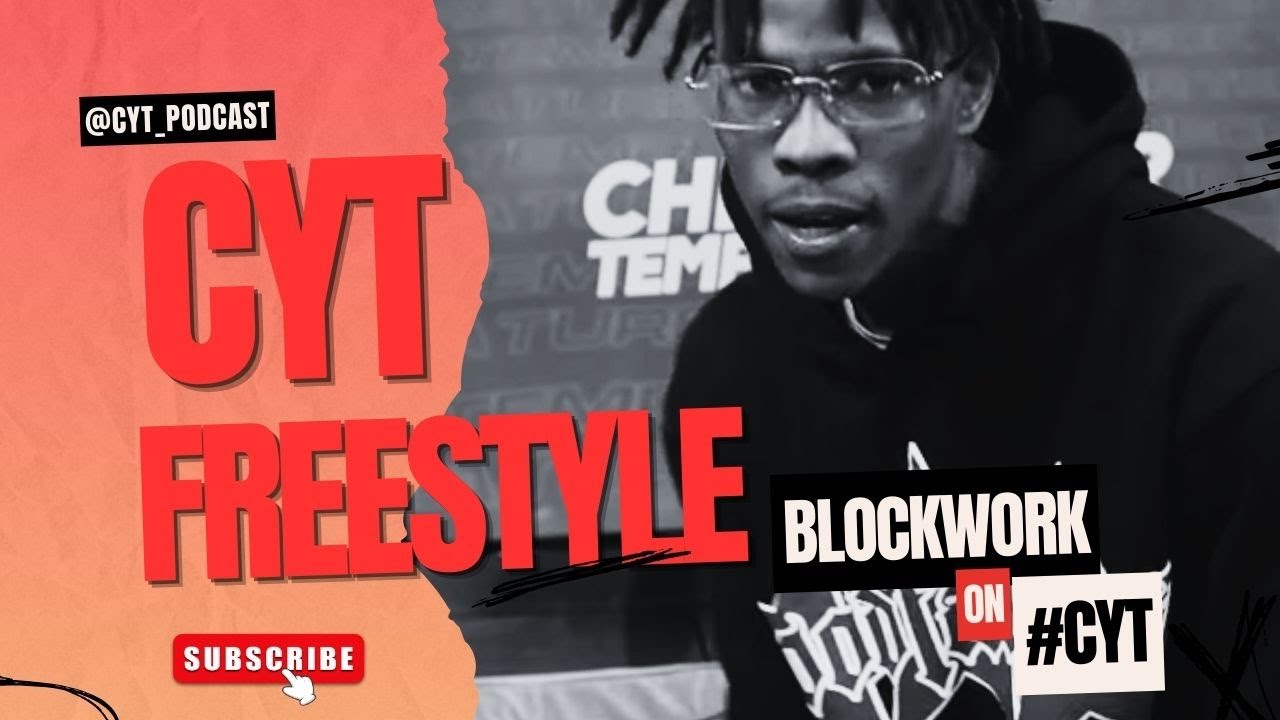 BlockWork - ''Its My Time'' #CYT Freestyle (PART 1) - YouTube