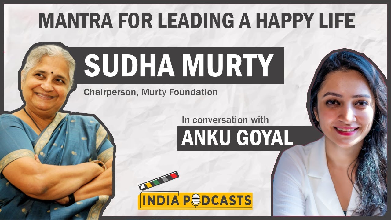 Sudha Murty, Chairperson Murty Foundation, On Leading happy Life | On ...