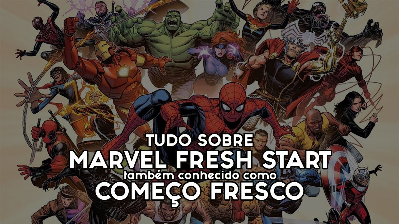 TUDO SOBRE MARVEL FRESH START - YouTube
