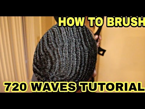 2017 HOW TO BRUSH 720 WAVES: FULL BRUSH SESSION TUTORIAL - YouTube